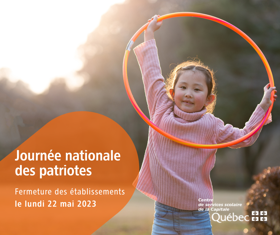 Journée nationale des Patriotes - fermeture des établissements le 22 ...